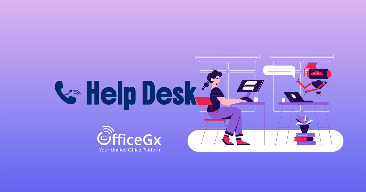 Help Desk Software - Your Unified Office Platform