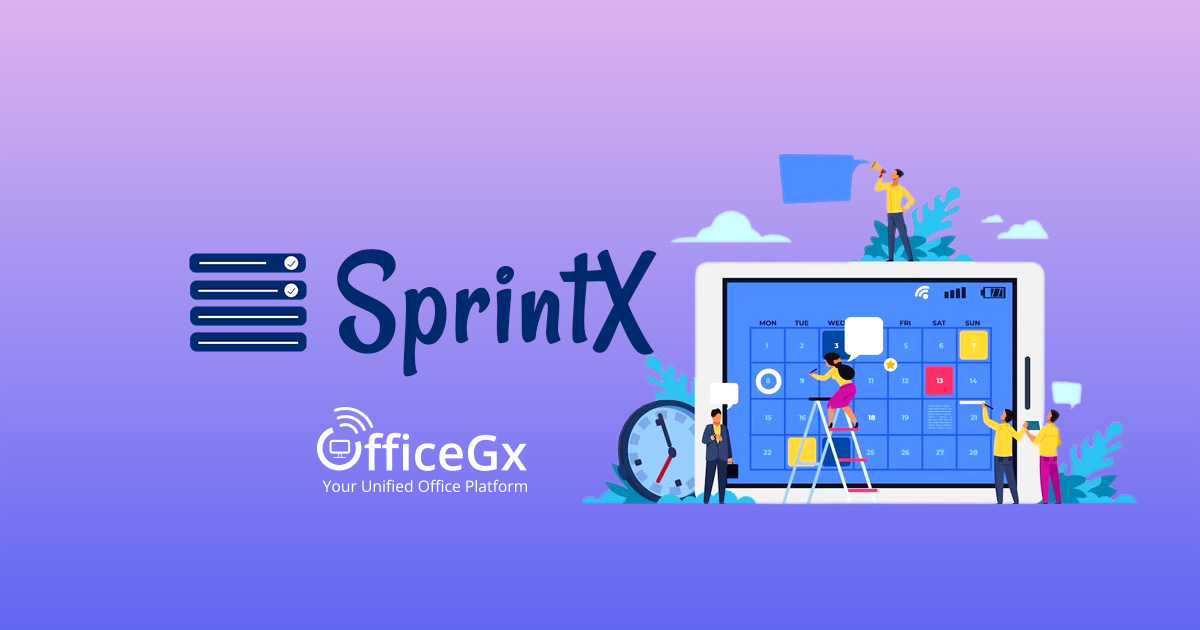 SprintX – Smart Project Management Software by OfficeGx - Your Unified ...